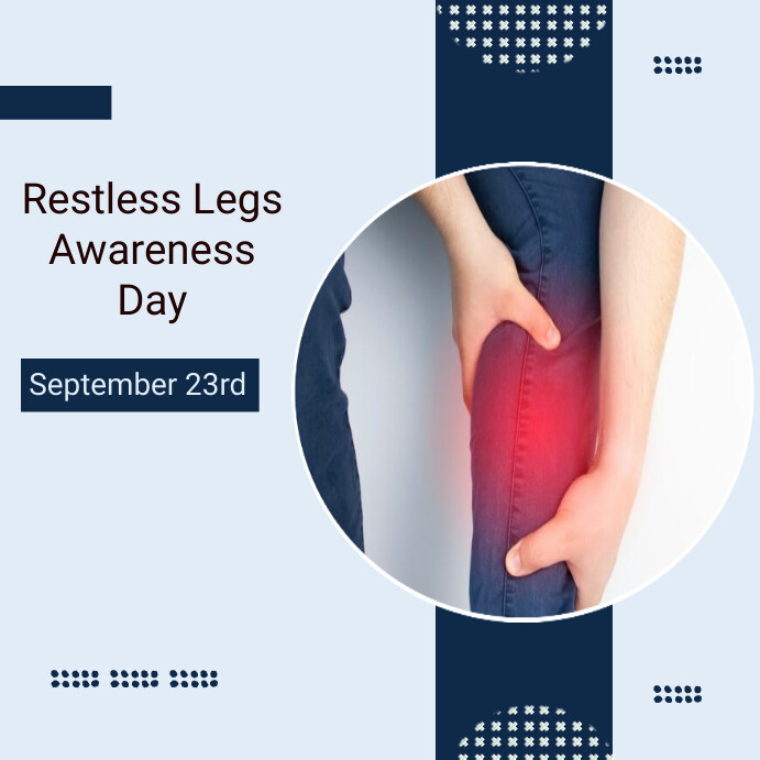 restless legs awareness day Template | PosterMyWall