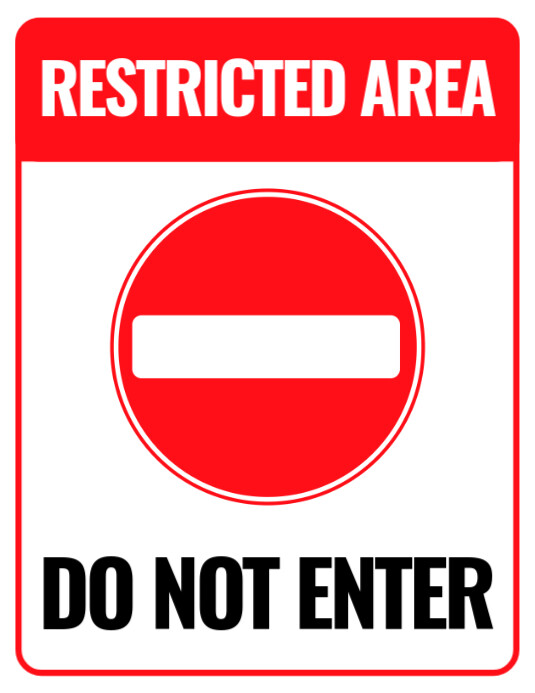 Restricted Area Do Not Enter Sign Template | PosterMyWall