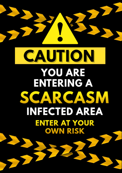 Retro Signs - Sarcasm Area Template | PosterMyWall