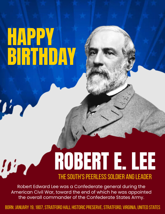 Robert E. Lee's Birthday Template | PosterMyWall