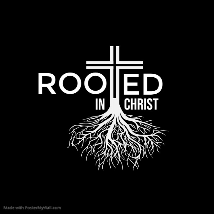 Copy of Rooted In Christ Black and White Illustrative Poster | PosterMyWall