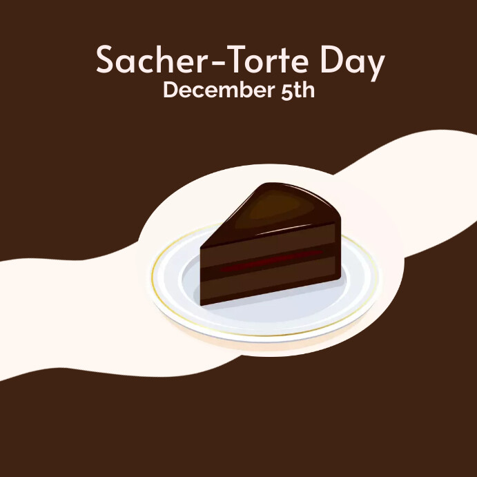 Copy of sacher-torte day | PosterMyWall