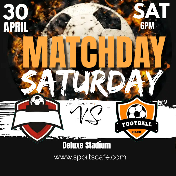 SATURDAY MATCHDAY Template | PosterMyWall