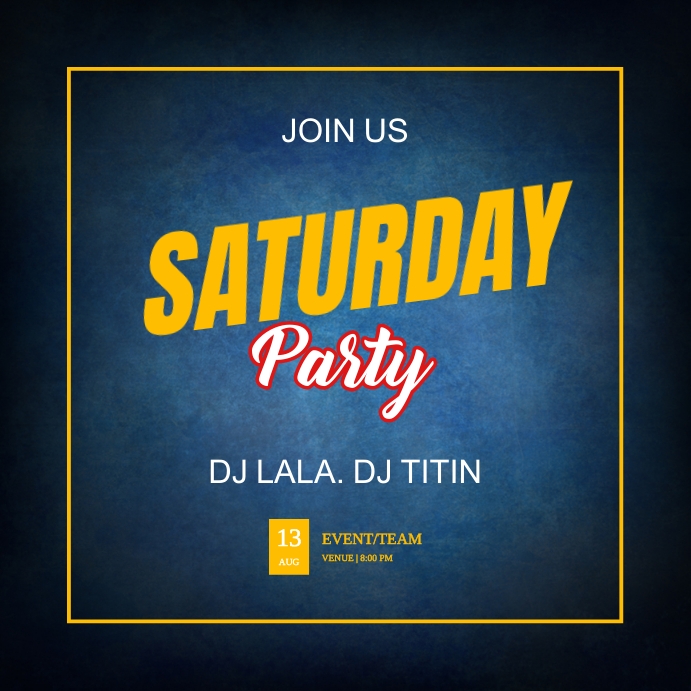 Plantilla de SATURDAY PARTY | PosterMyWall