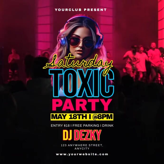 Saturday Toxic Party Template | PosterMyWall