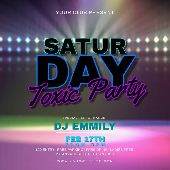 Saturday Toxic Party Template | PosterMyWall