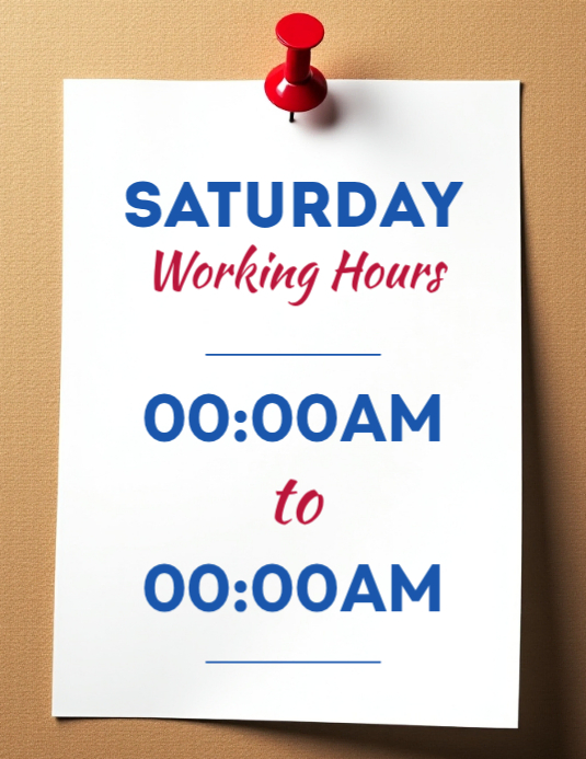 Saturday weekend working hours pinned signage sign opening closing time ...