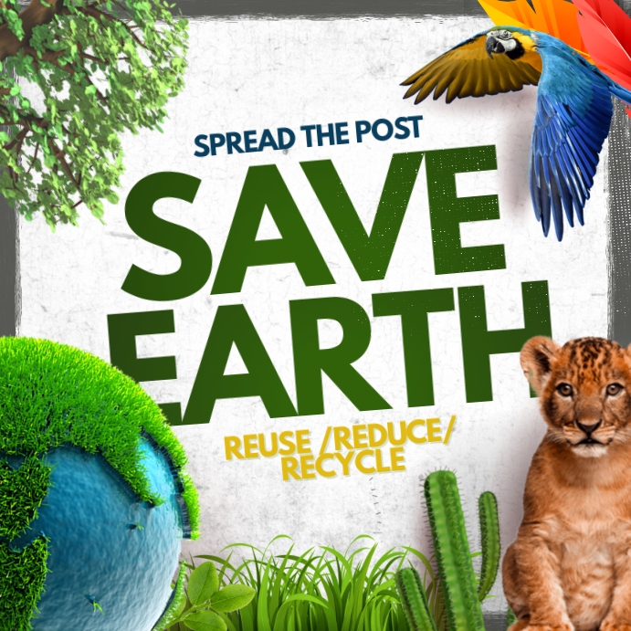 Copy of Save earth | PosterMyWall