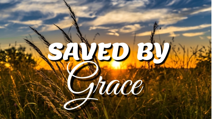 Copy of saved by grace | PosterMyWall