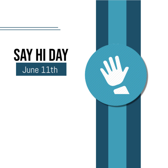 Copy of say hi day | PosterMyWall