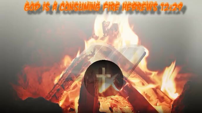 Scripture God Is A Consuming Fire Template | PosterMyWall