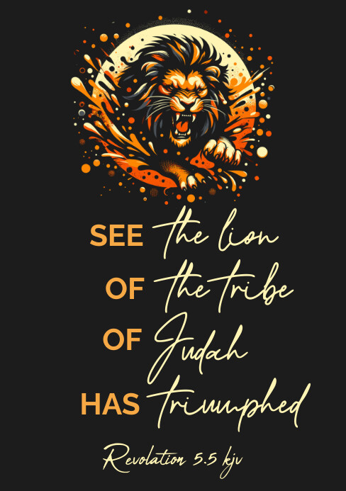 Plantilla de See the lion bibleverse revelation 5:5 kjv | PosterMyWall