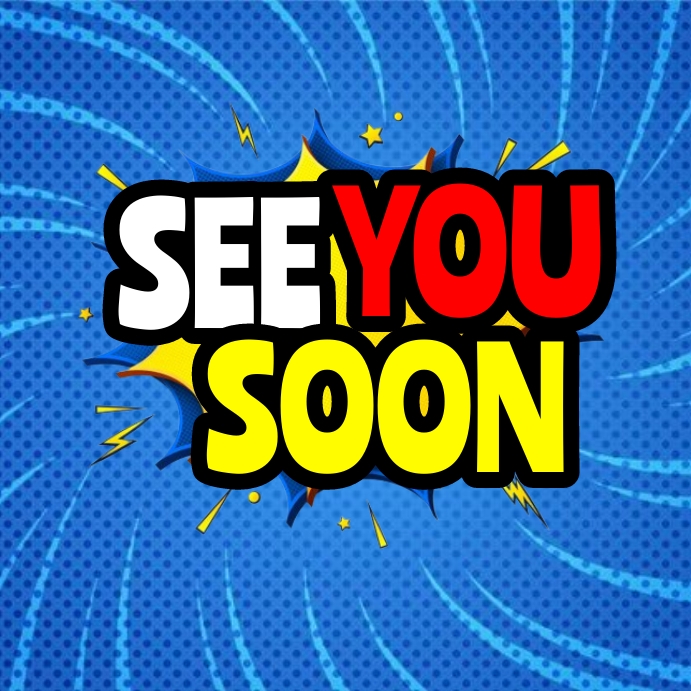 SEE YOU SOON Template | PosterMyWall