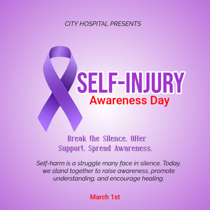 Copy of Self-Injury Awareness Day | PosterMyWall
