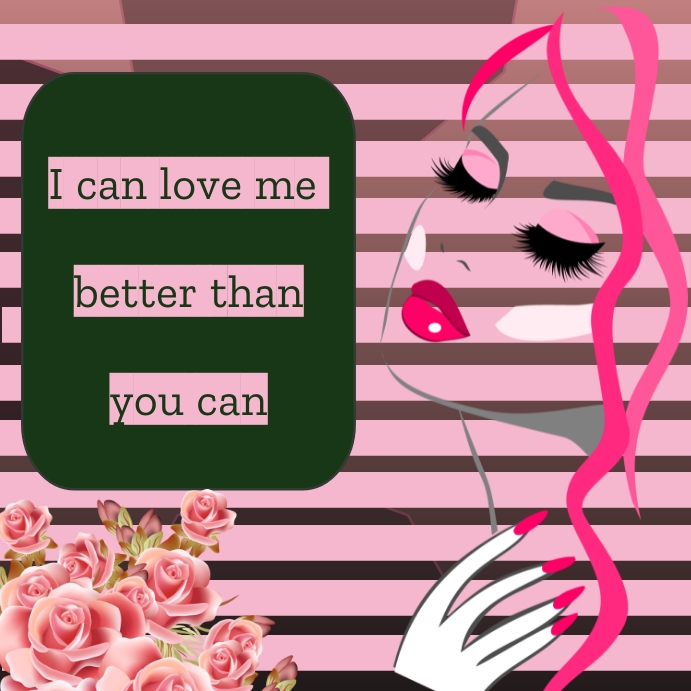 Self love Template | PosterMyWall