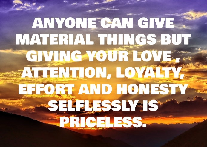 SELFLESSLY AND PRICELESS QUOTE TEMPLATE | PosterMyWall