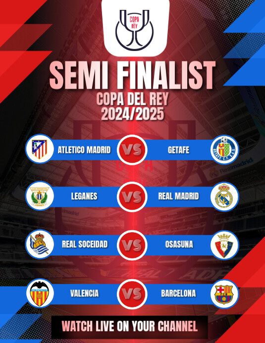 SEMI FINALIST COPA DEL REY 2025 Template | PosterMyWall