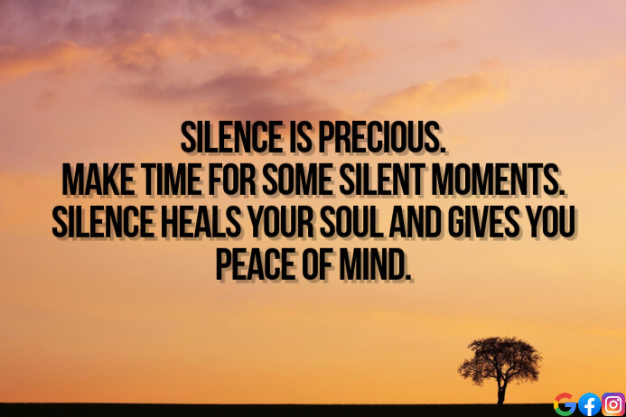 SILENCE AND MOMENTS QUOTE TEMPLATE | PosterMyWall