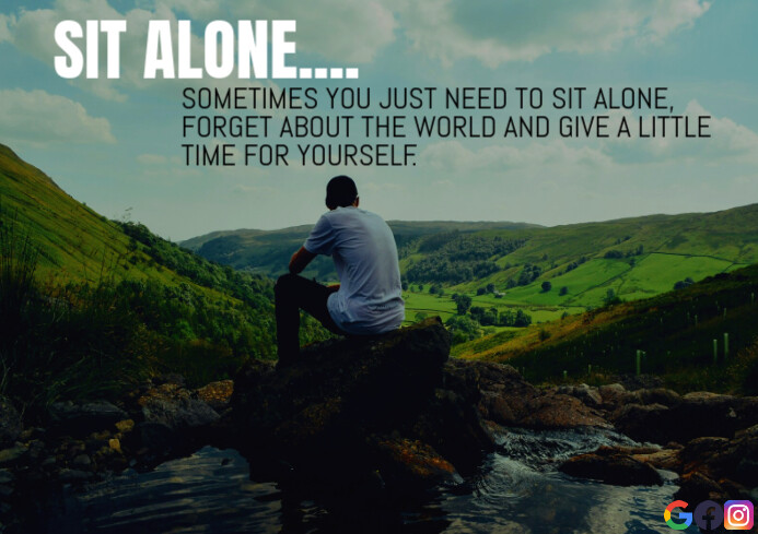 SIT ALONE QUOTE TEMPLATE | PosterMyWall