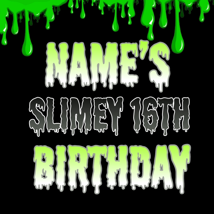 Slime Birthday Template | PosterMyWall