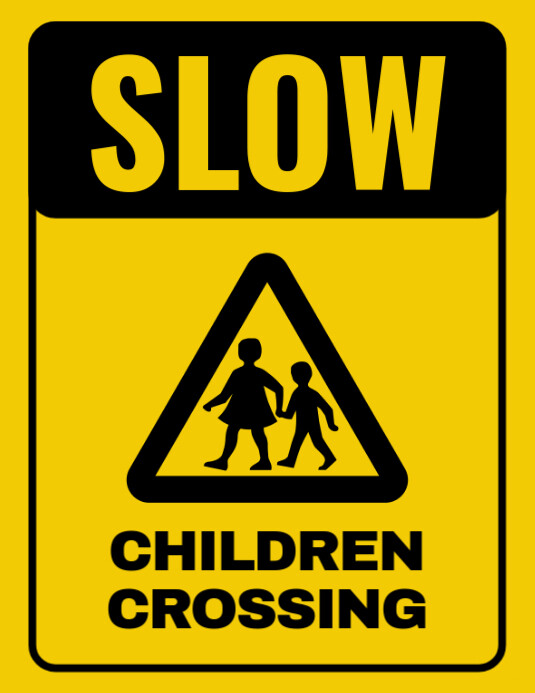 Copy of Slow Children Crossing Sign | PosterMyWall