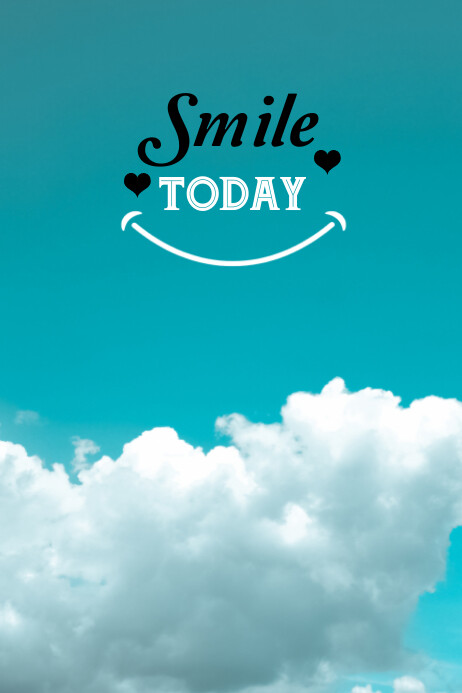 Copy of smile today | PosterMyWall