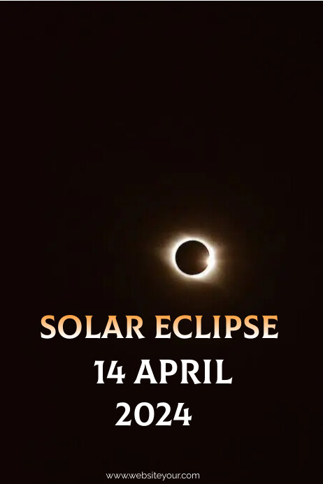 Solar Eclipse 14 April Template | PosterMyWall