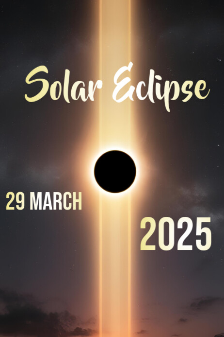 Copy of Solar eclipse template 2025 | PosterMyWall