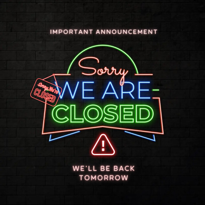 Sorry We're Closed Announcement Template | PosterMyWall