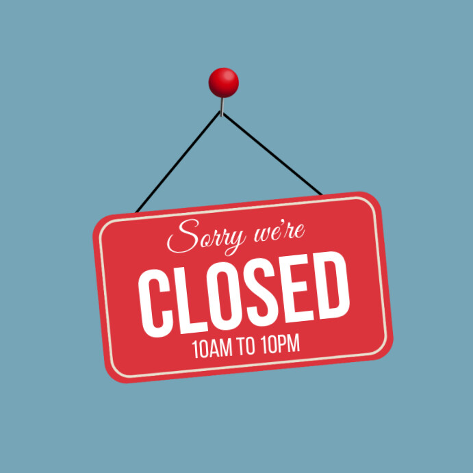 Modèle Sorry we're closed | PosterMyWall