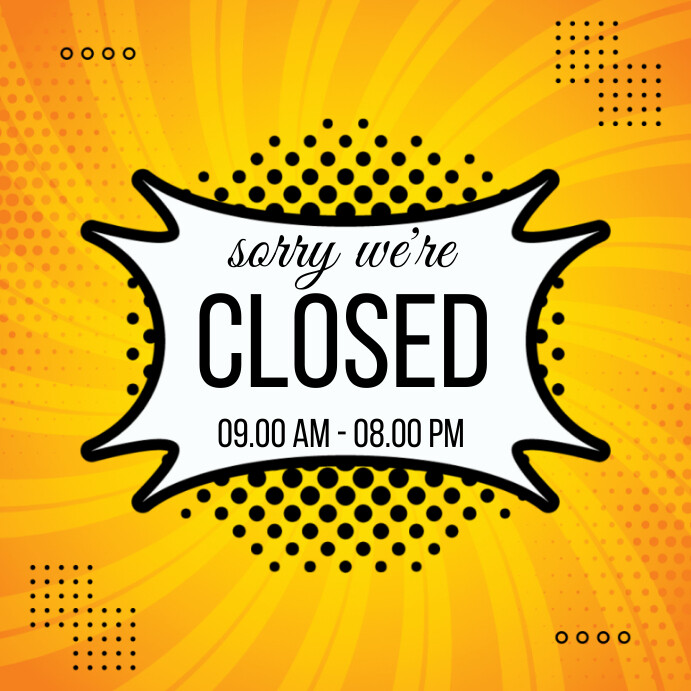 Sorry we're closed Template | PosterMyWall