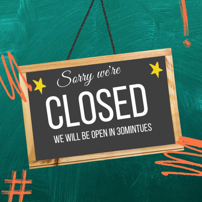 Sorry we're closed Template | PosterMyWall