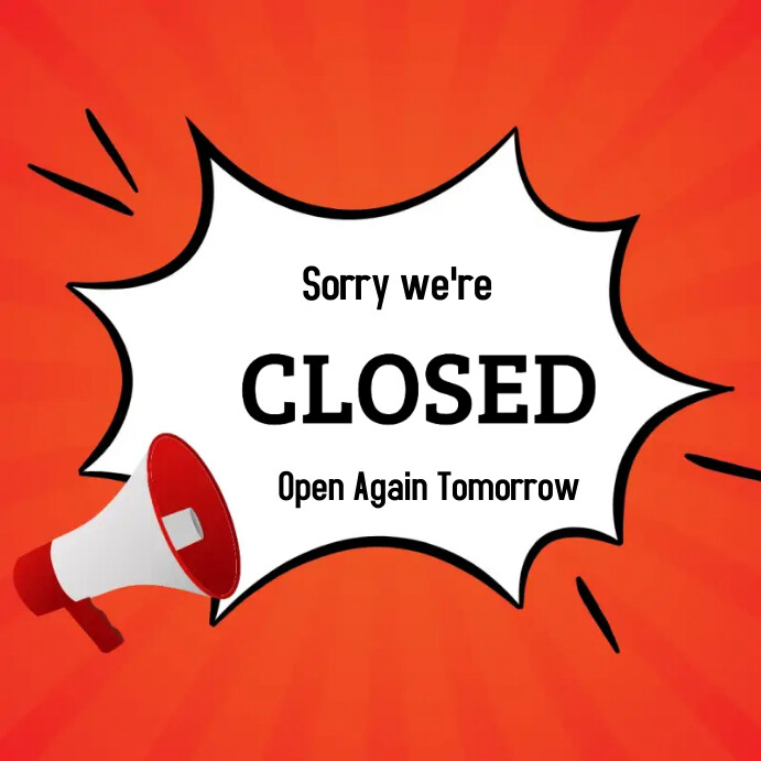 Sorry we're closed Template | PosterMyWall