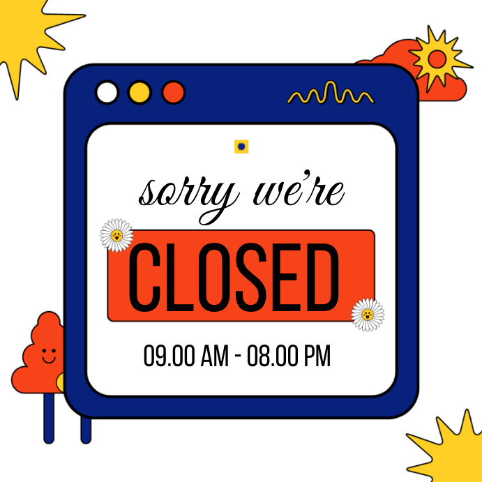 Sorry we're closed Template | PosterMyWall