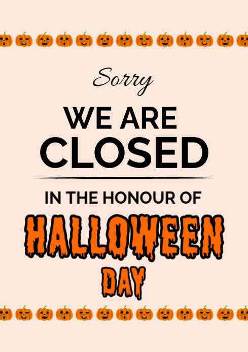 Sorry we're closed in the honour of Halloween day Template | PosterMyWall