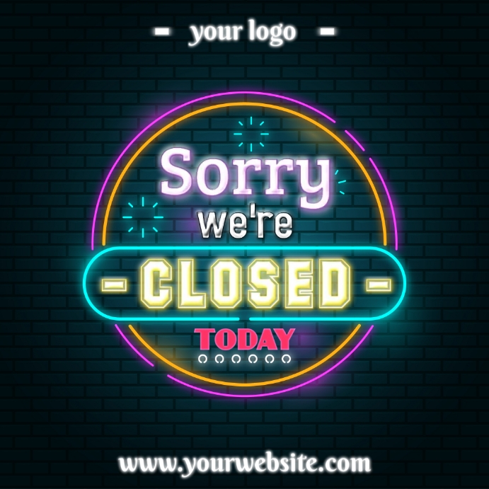 sorry we're closed poster template | PosterMyWall