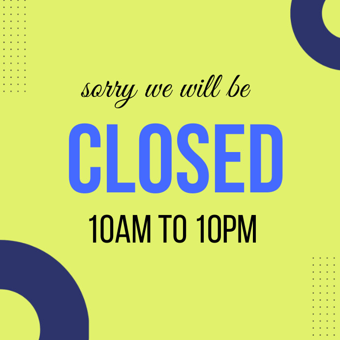 Sorry we're closed today Template | PosterMyWall