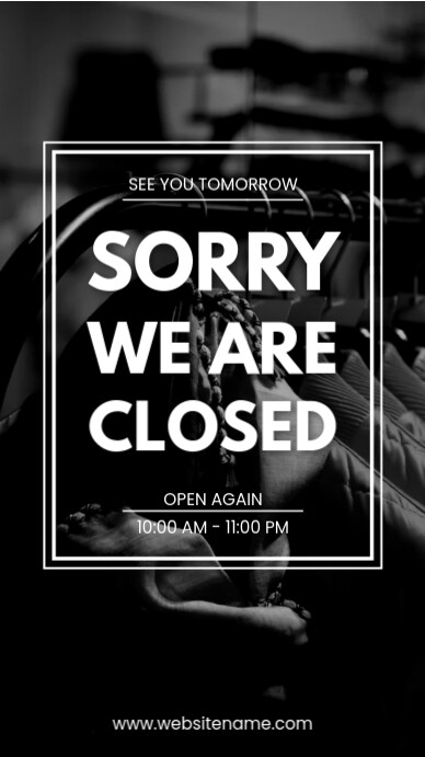 Sorry we are close Template | PosterMyWall