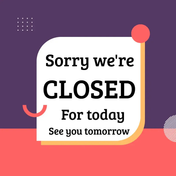 Sorry we are closed Template | PosterMyWall