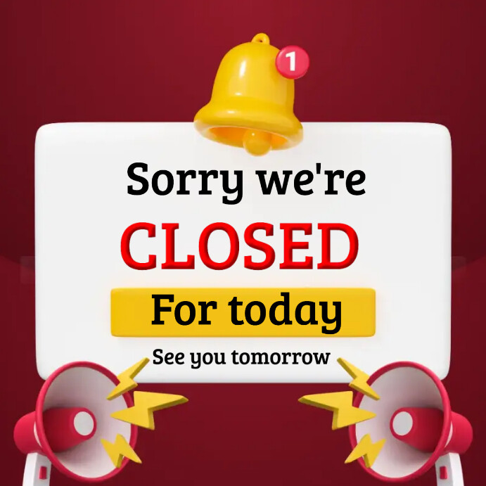 Sorry We are Closed Template | PosterMyWall