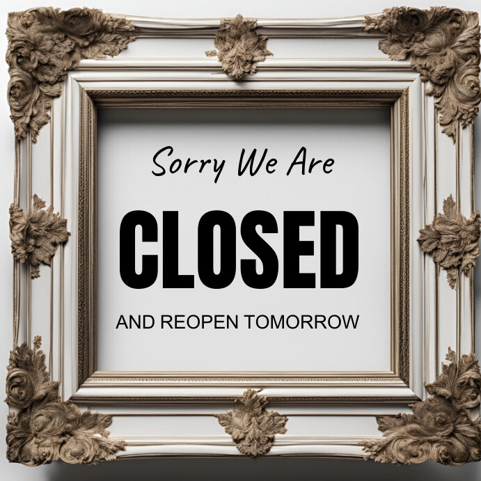 Sorry we are closed Template | PosterMyWall