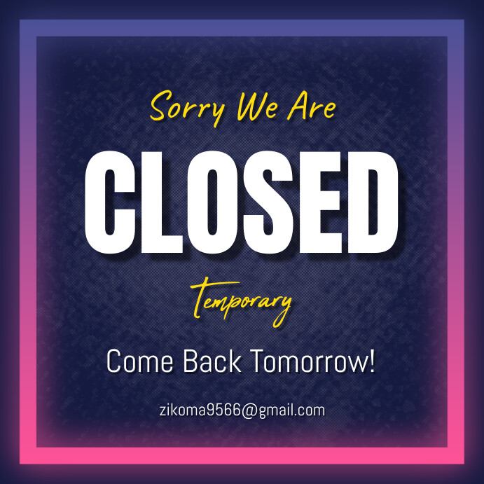 Sorry we are closed Template | PosterMyWall