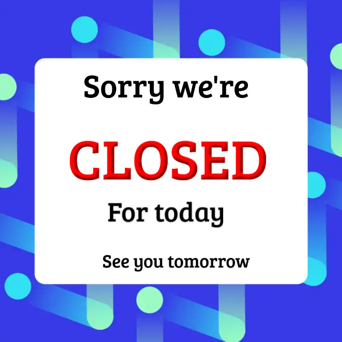 Sorry we are closed Template | PosterMyWall