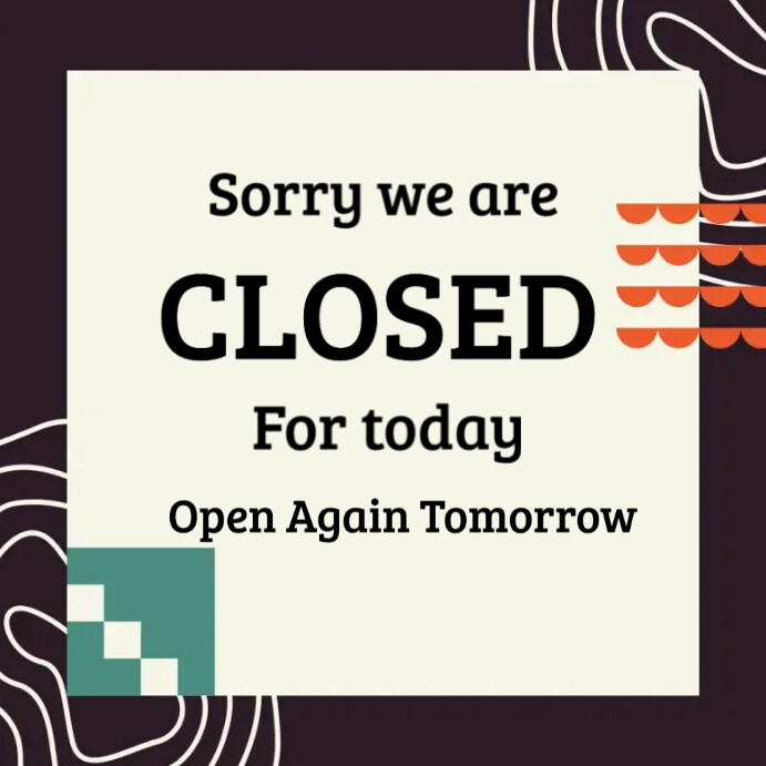 Sorry We are Closed Template | PosterMyWall