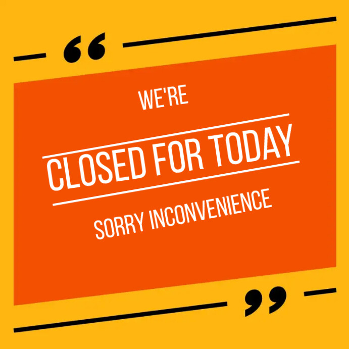 Sorry we are closed flyers Template | PosterMyWall