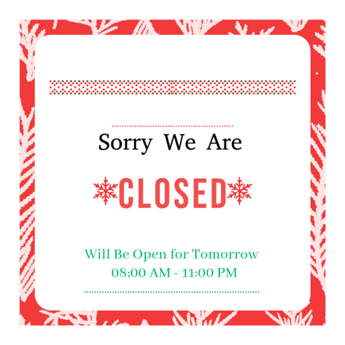 Sorry we are closed for today Template | PosterMyWall