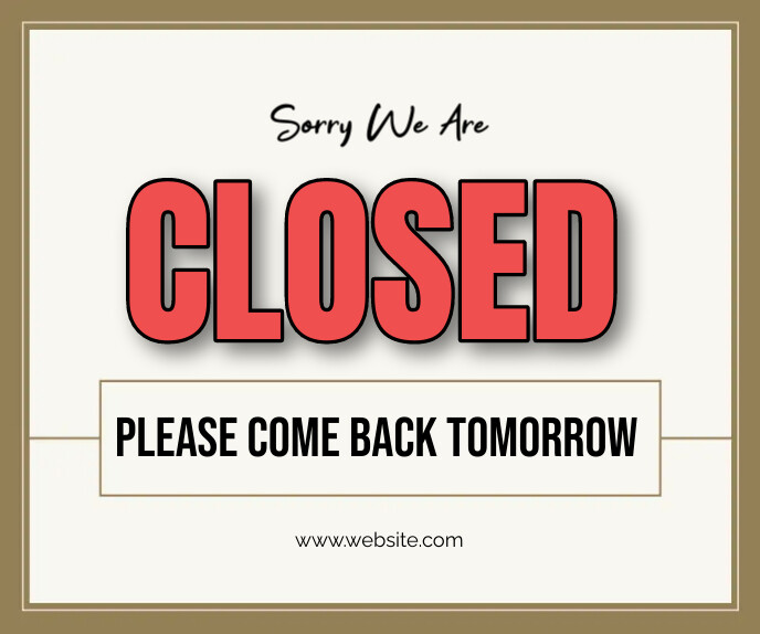 Sorry we are closed Poster Template | PosterMyWall
