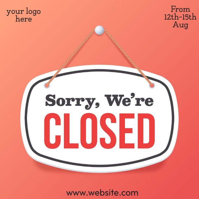 Copy of sorry we are closed signboard poster template | PosterMyWall