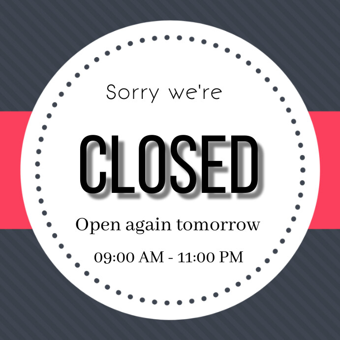 Sorry we are closed templates | PosterMyWall