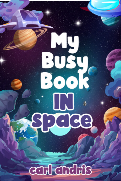 Copy of Space Busy Book Cover | PosterMyWall